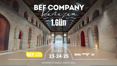 BEF Company Ramazan Şenliği 1. Gün 🌙